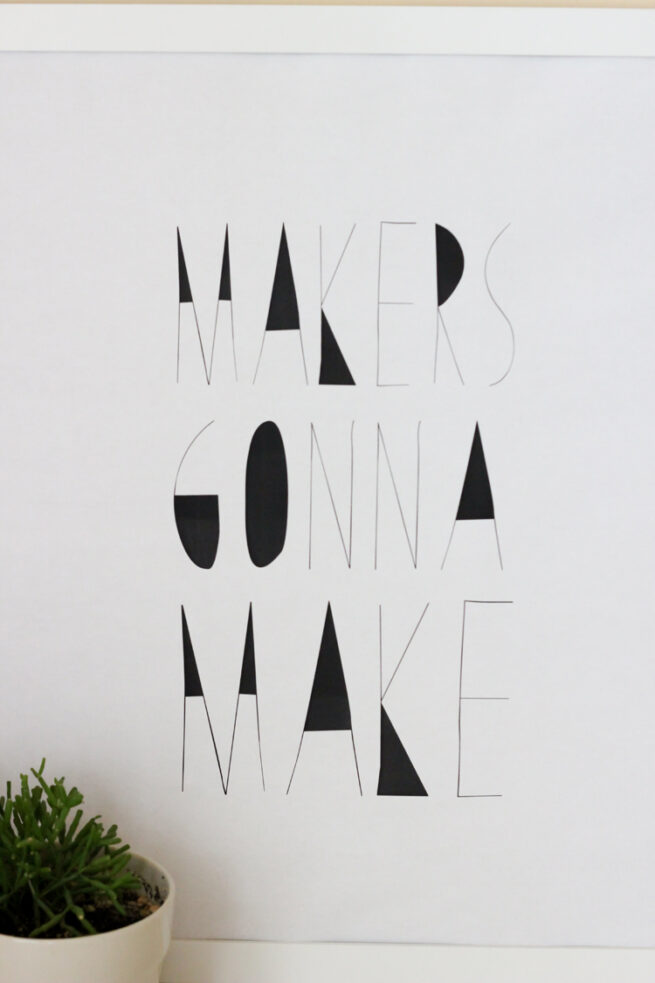 Makers Gonna Make Free Printable